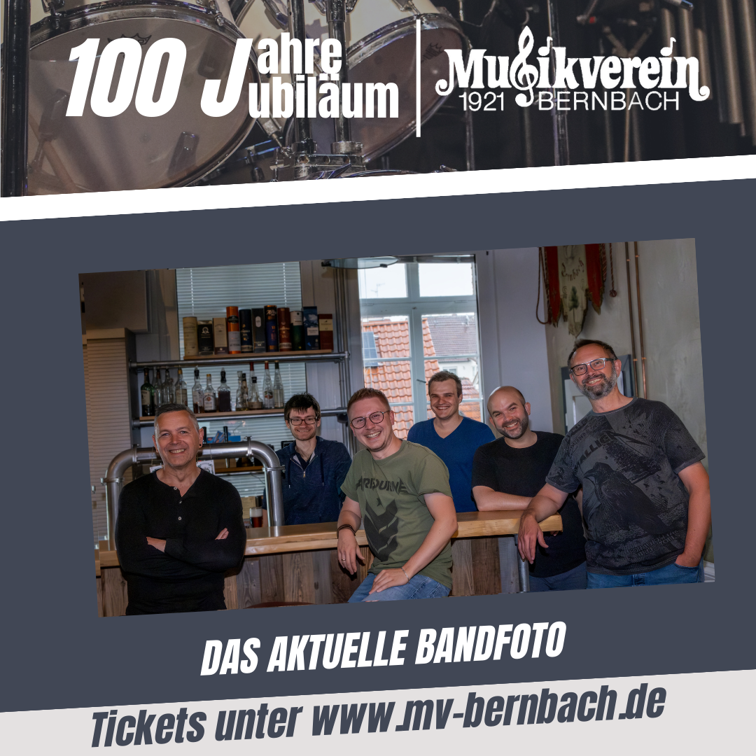 Jubiläumsfest 100 Jahre – Musikverein 1921 Bernbach e. V.